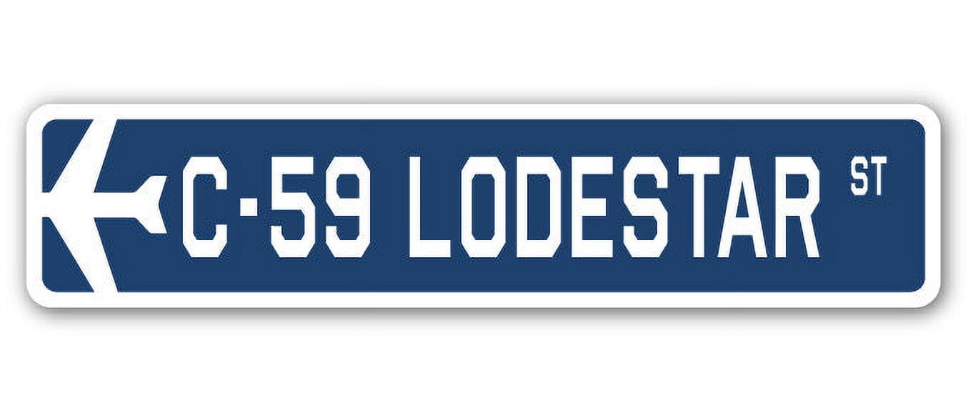 C-59 Lodestar Street Sign Air Force Aircraft Military | Indoor/Outdoor ...