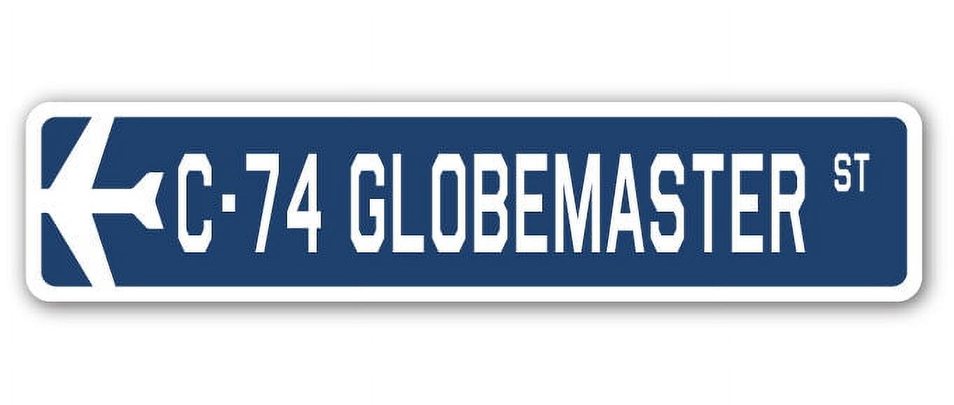 C-74 Globemaster Street Sign Air Force Aircraft Military | Indoor ...