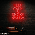 C-CRAFT Keep Calm & Smoke Shisha Wall Art Led Light Neon Sign For ...