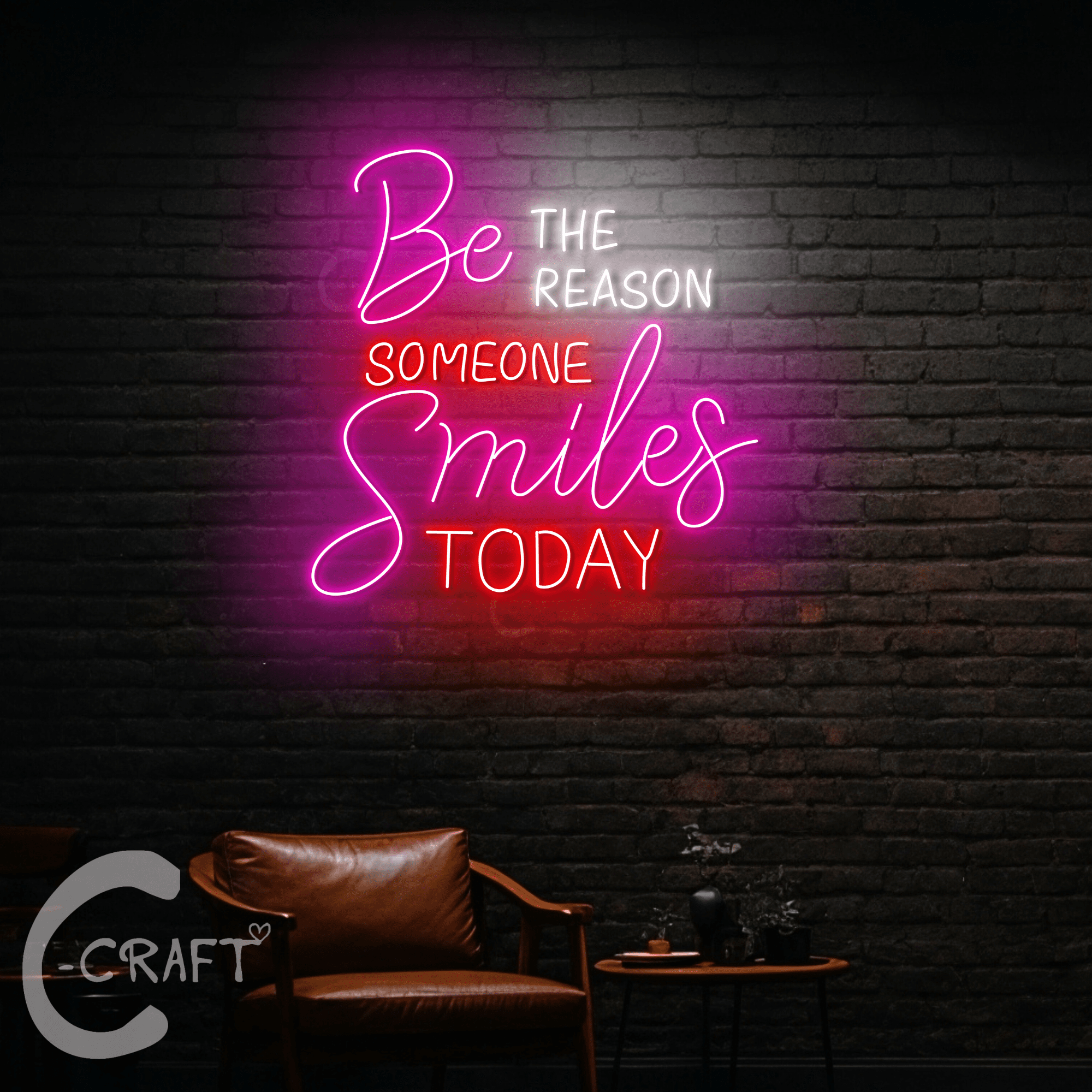 C-Craft Be The Reason Someone Smiles Today Neon Sign Led Light Up 38 ...