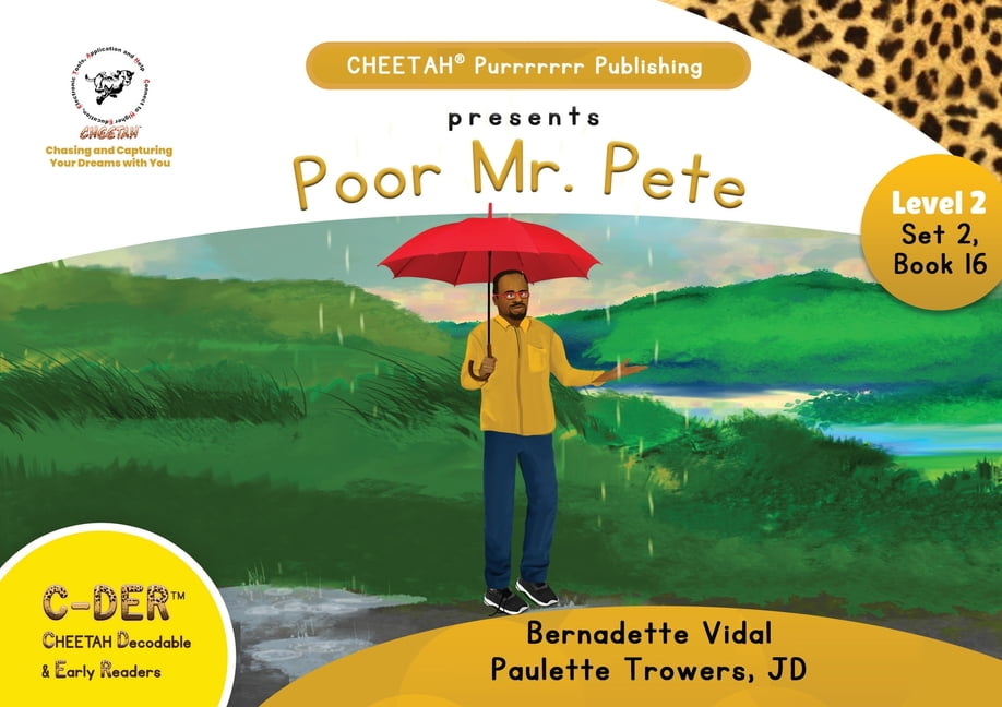 C-DER (CHEETAH Decodable Early Readers, Set 2, Book 16, Poor Mr. Pete ...