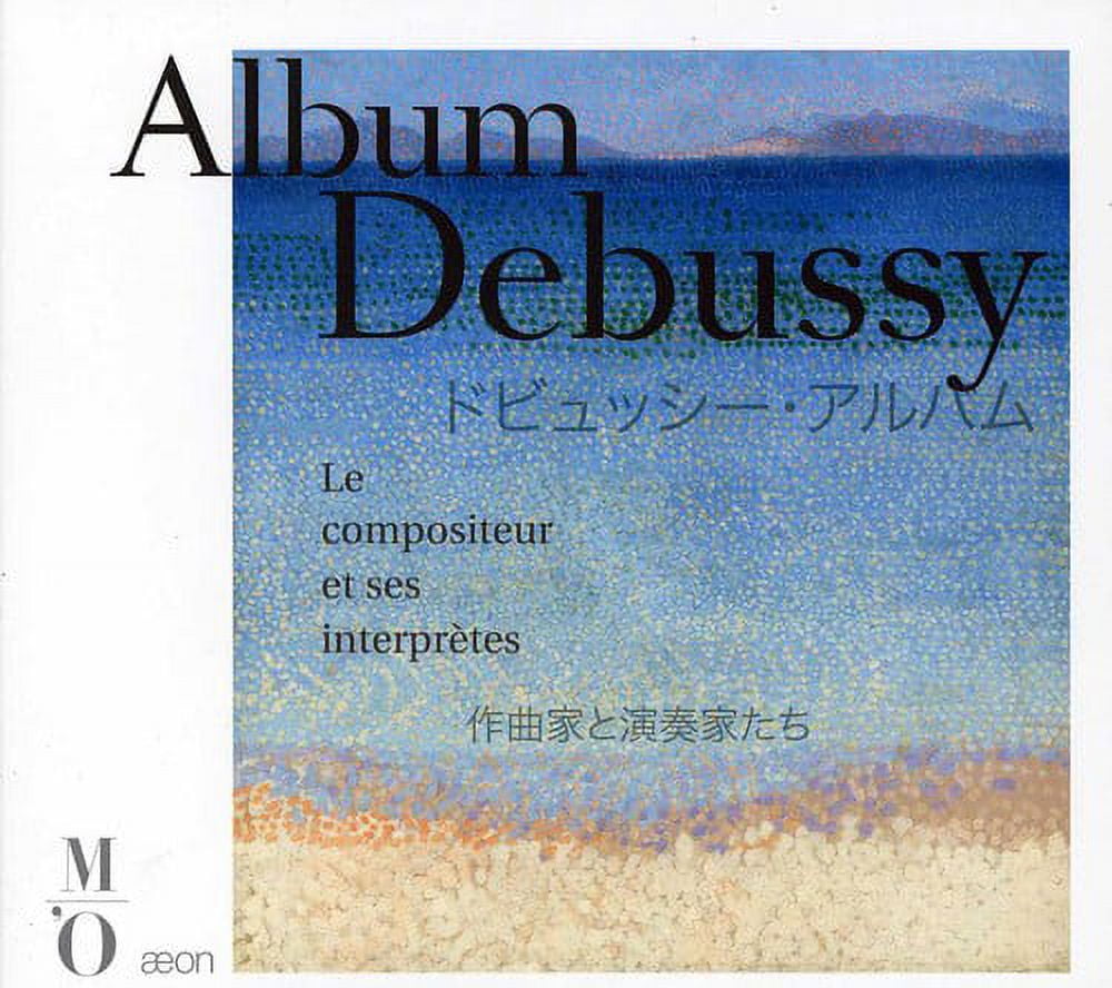 C. Debussy - Album Debussy: Composer & His Performers - Music ...