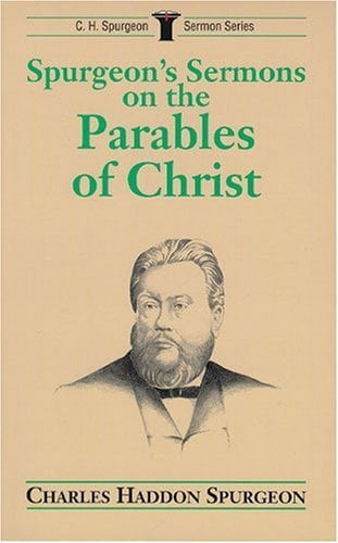 Pre-Owned C.H. Spurgeon Sermon Series: Spurgeon's Sermons on Parables of Christ (Paperback ...