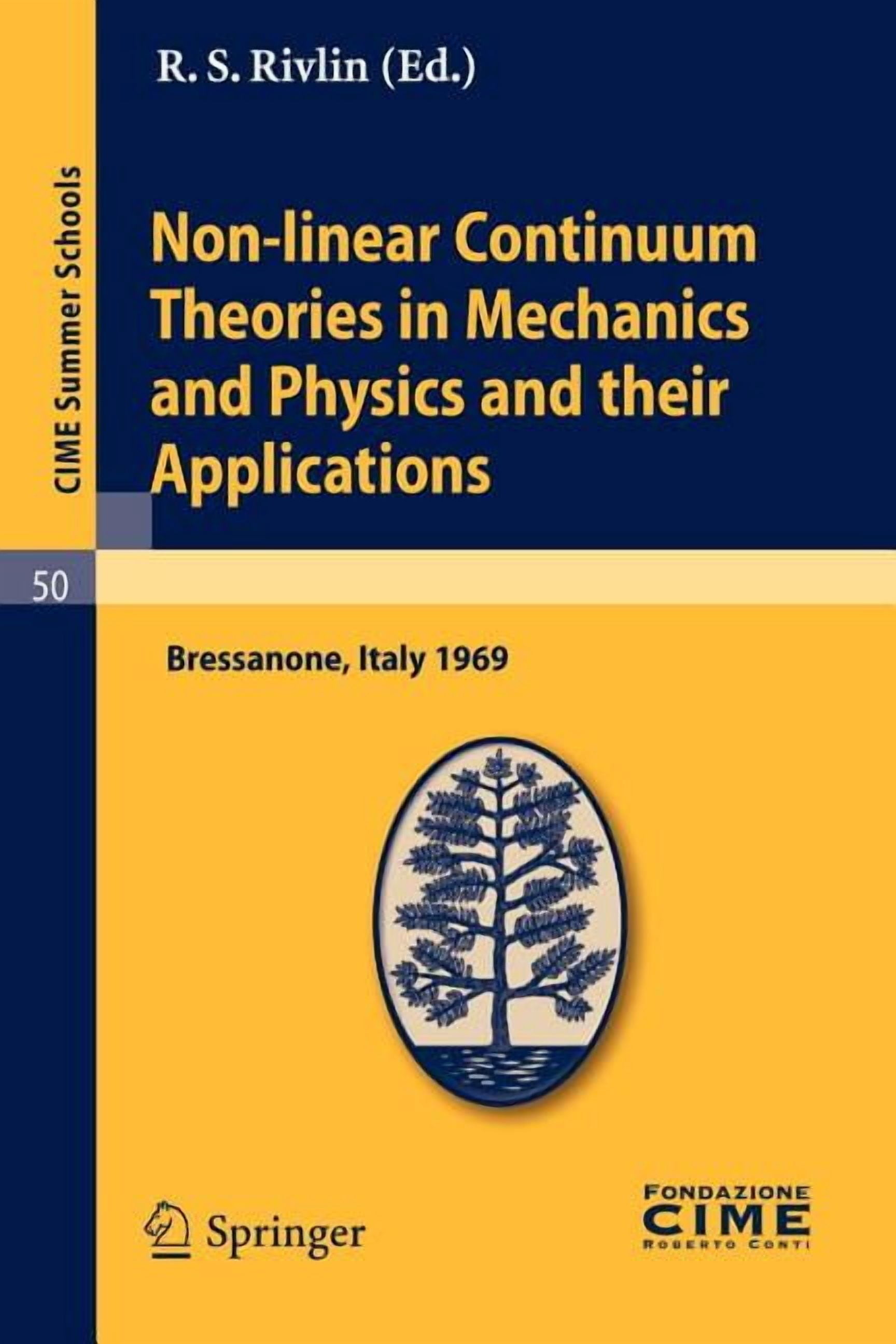 C.I.M.E. Summer Schools Non-Linear Continuum Theories in Mechanics and ...