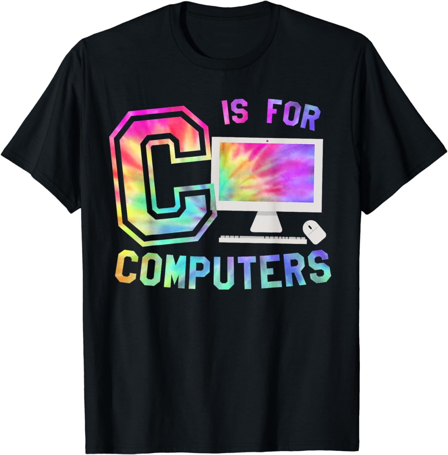 C Is For Computer Class Teacher Back to School Tie Dye Cotton T-Shirt ...