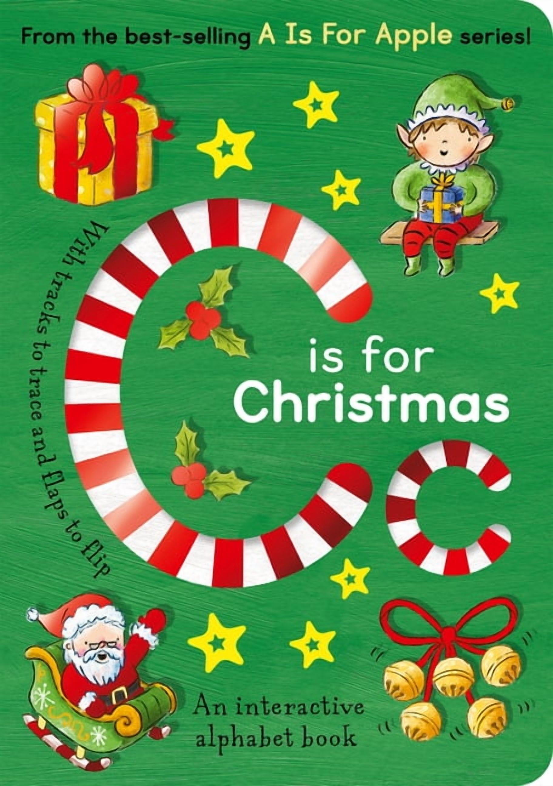 C Is for Christmas: An Interactive Alphabet Book, (Board Book ...