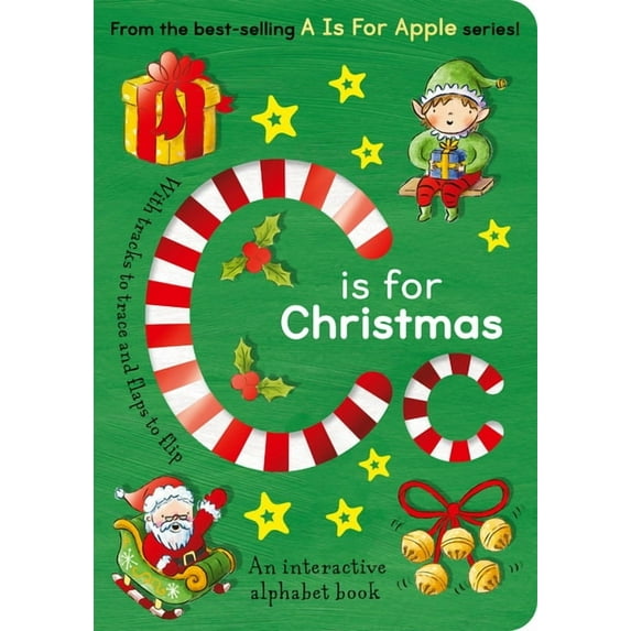 C Is for Christmas: An Interactive Alphabet Book, (Board Book ...