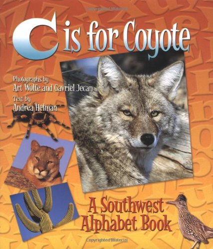 Pre-Owned C Is for Coyote: A Southwest Alphabet Book (Hardcover ...