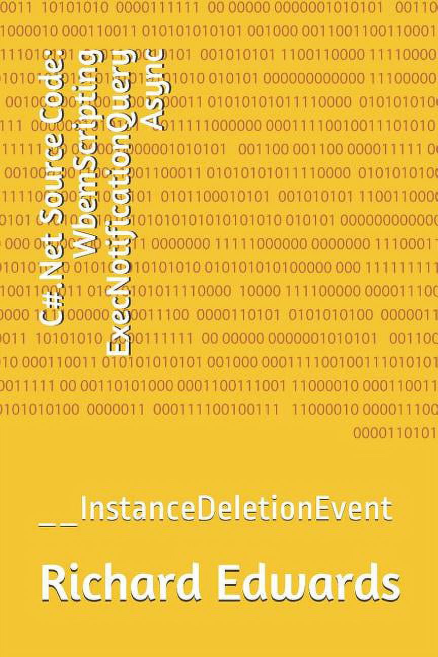 C#.Net Source Code: WbemScripting ExecNotificationQuery Async ...