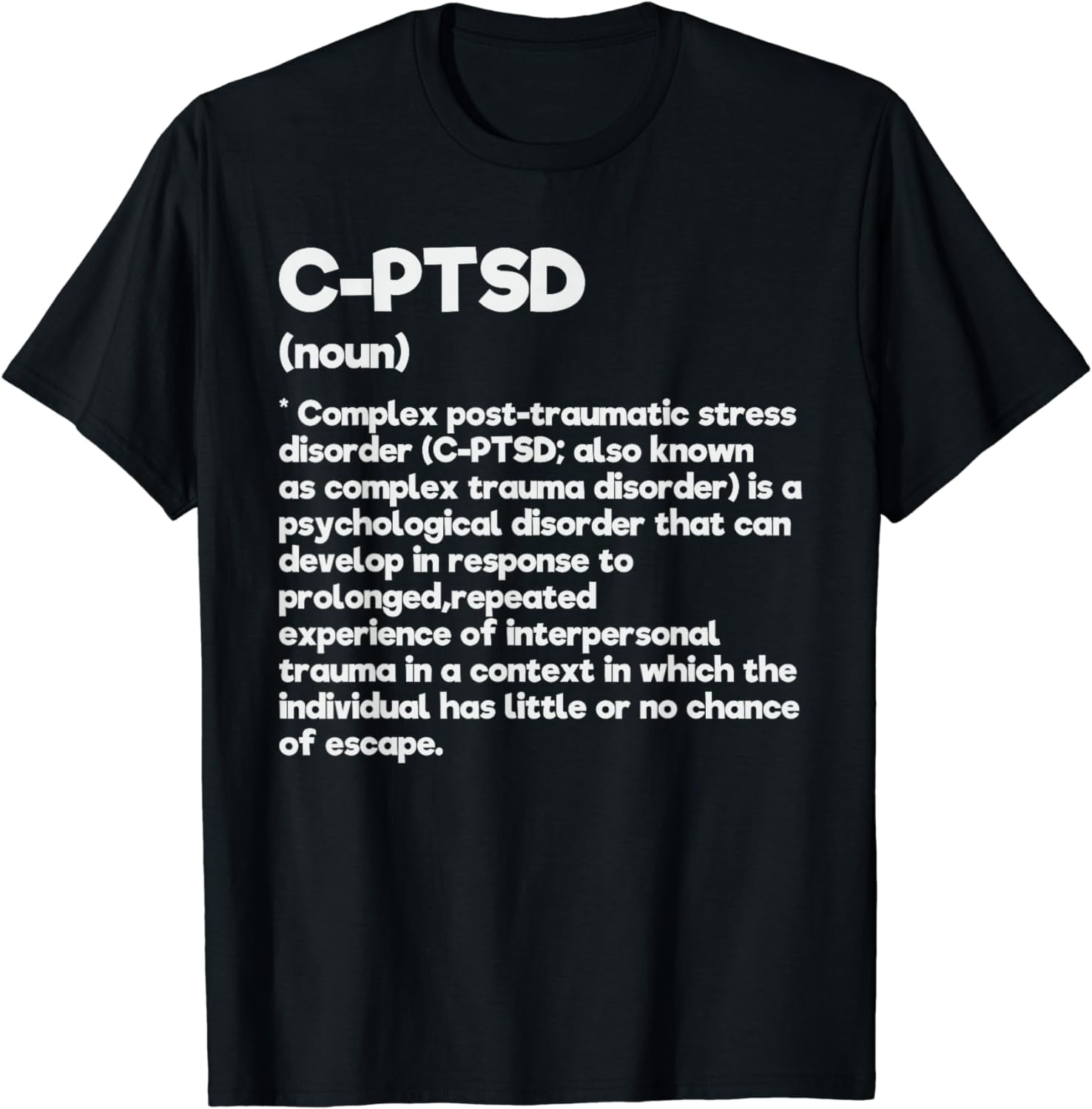 C-PTSD Definition Stress Awareness Mental Posttraumatic T-Shirt ...