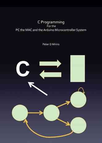 Pre-Owned C Programming for the PC the MAC and the Arduino ...