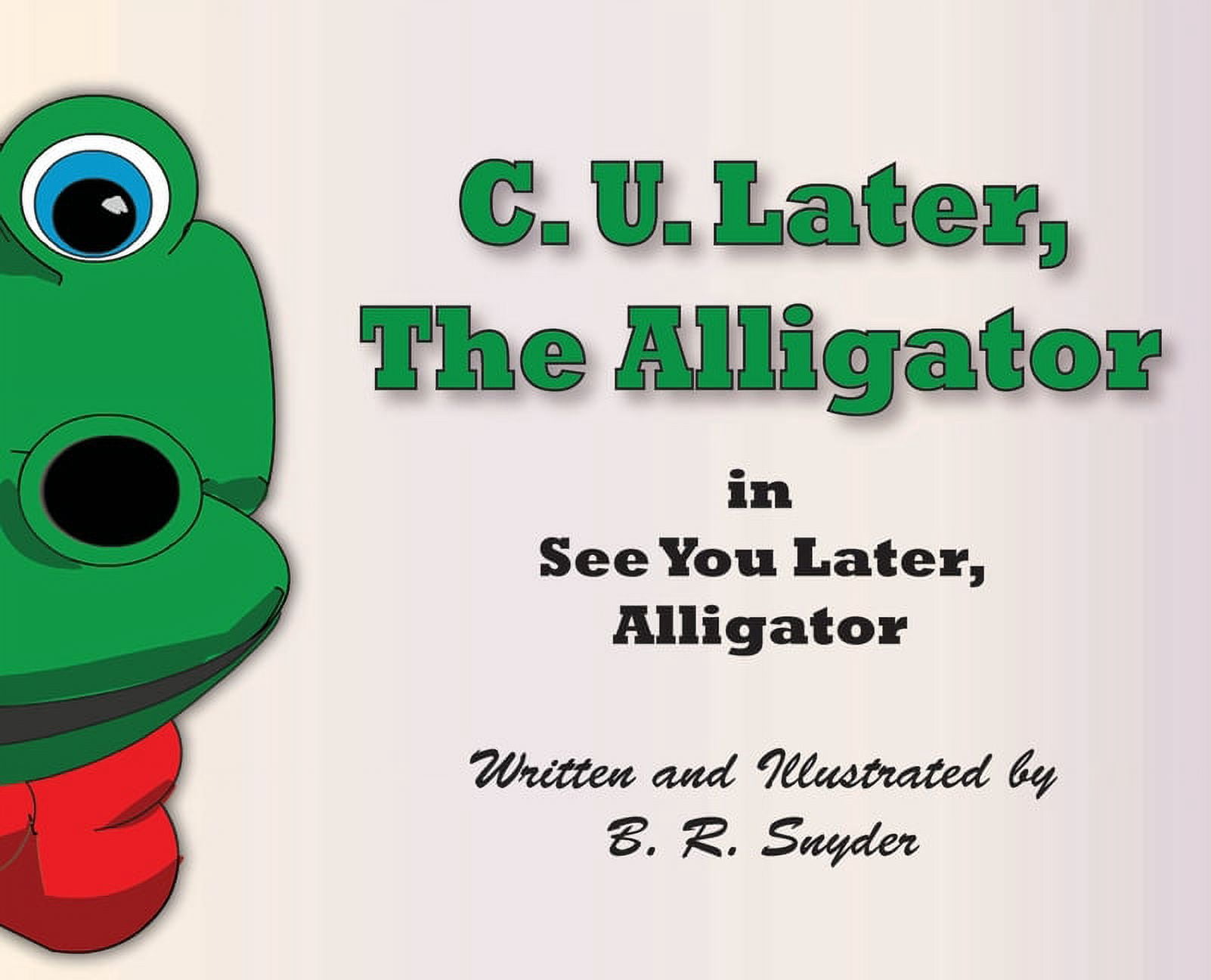 Laters Alligators