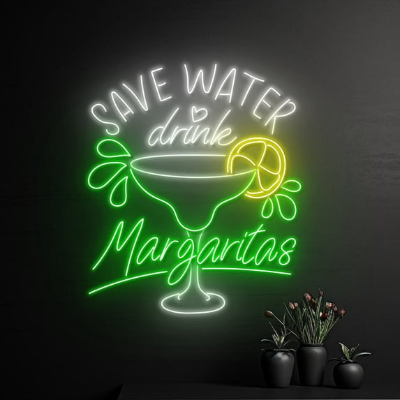 C-craft Save Water Drink Margaritas Neon Sign - LED Light for Margarita ...