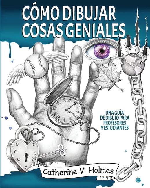 Cómo Dibujar Cosas Geniales: Cómo dibujar cosas geniales: : Una guía de ...