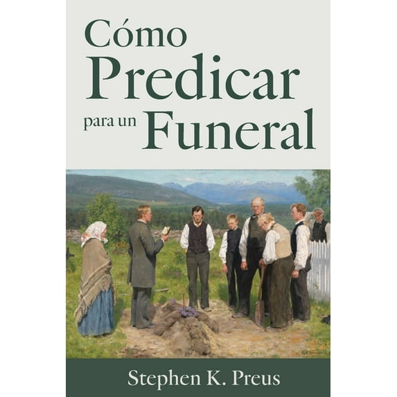 Cómo Predicar para un Funeral, (Paperback) - Walmart.com