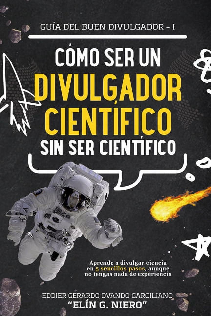 Guia del Buen Divulgador CÃ³mo Ser Divulgador CientÃ­fico Sin Ser ...