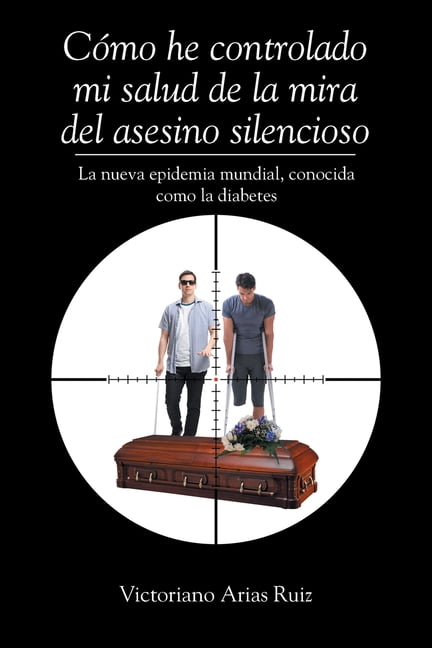 CÃ³mo he controlado mi salud de la mira del asesino silencioso La nueva ...