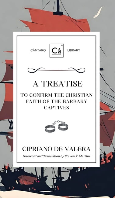 Cántaro Library: A Treatise to Confirm the Christian Faith of the ...
