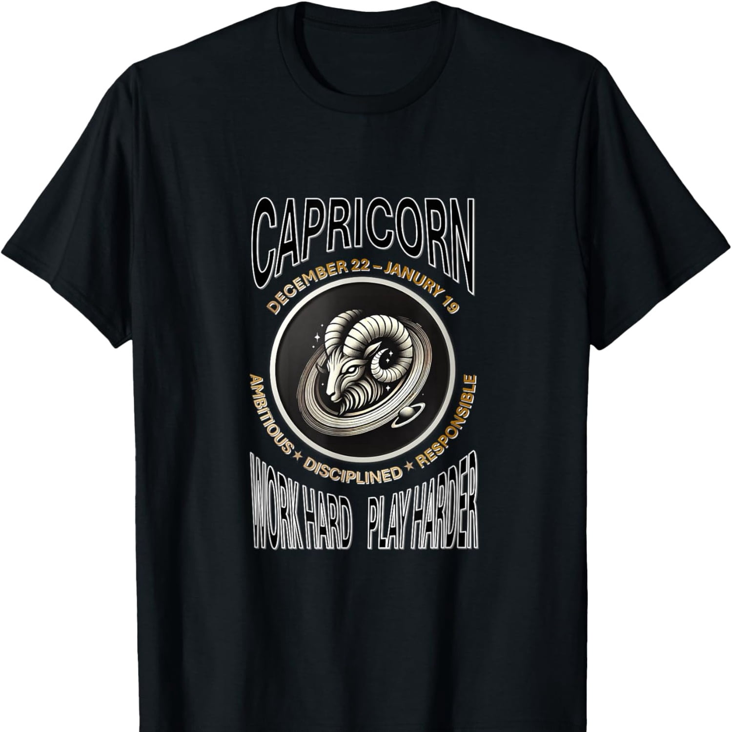 C1Apricorn Zodiac–Ambitious Disciplined–Work Hard Play Harder T-S1Hirt ...