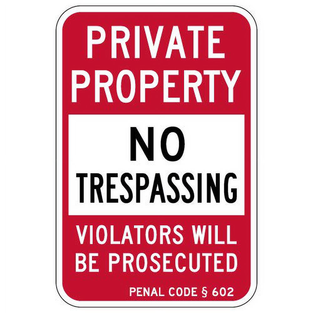 CALIFORNIA Penal Code Private Property No Trespassing Sign - 12x18 ...