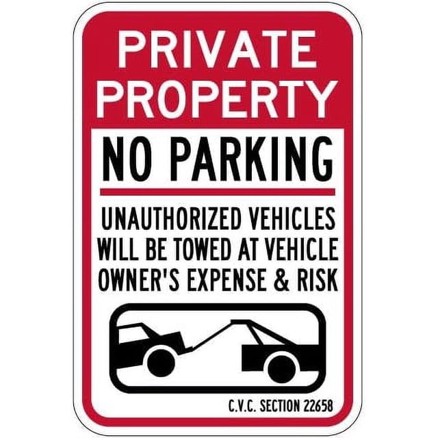 CALIFORNIA Private Property No Parking CVC Section 22658 Sign - 18x24 ...