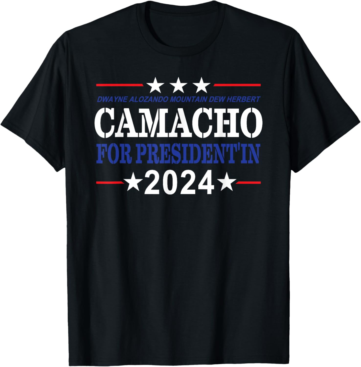 CAMACHO FOR PRESIDENT'IN 2025 Presidential Election Humor T-Shirt ...