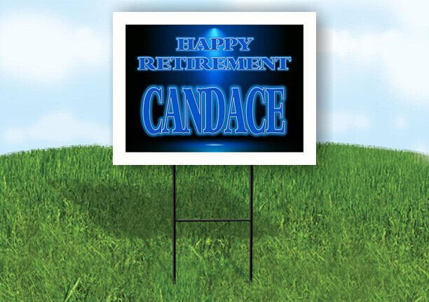CANDACE RETIREMENT BLUE 18 in x 24 in Yard Sign Road Sign with Stand ...