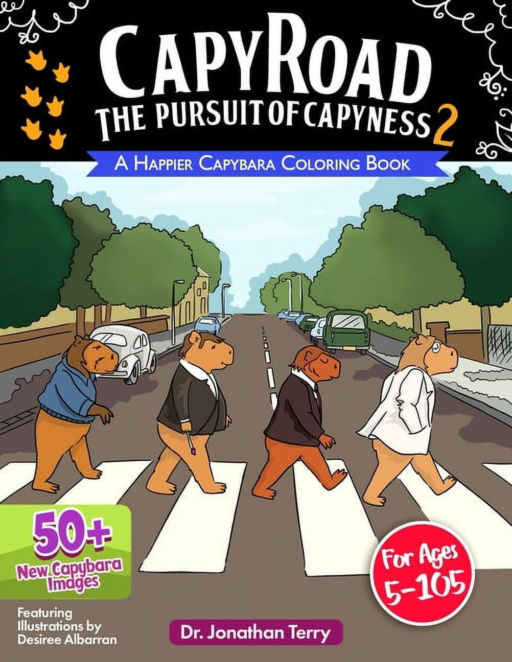 CAPY ROAD - The Pursuit of Capyness 2: A Happier Capybara Coloring Book ...