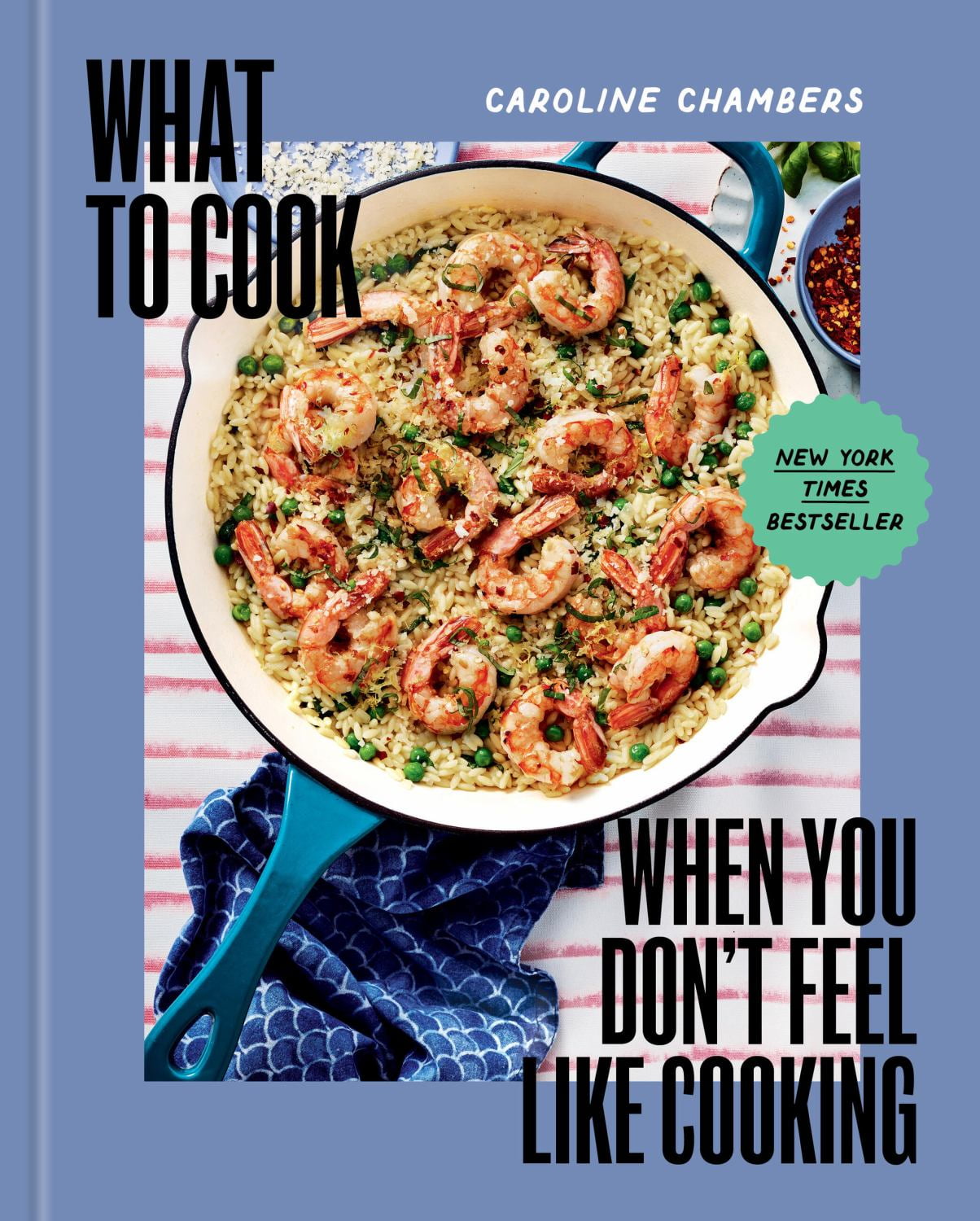 What to Cook When You Don't Feel Like Cooking - a Cookbook (Hardcover ...