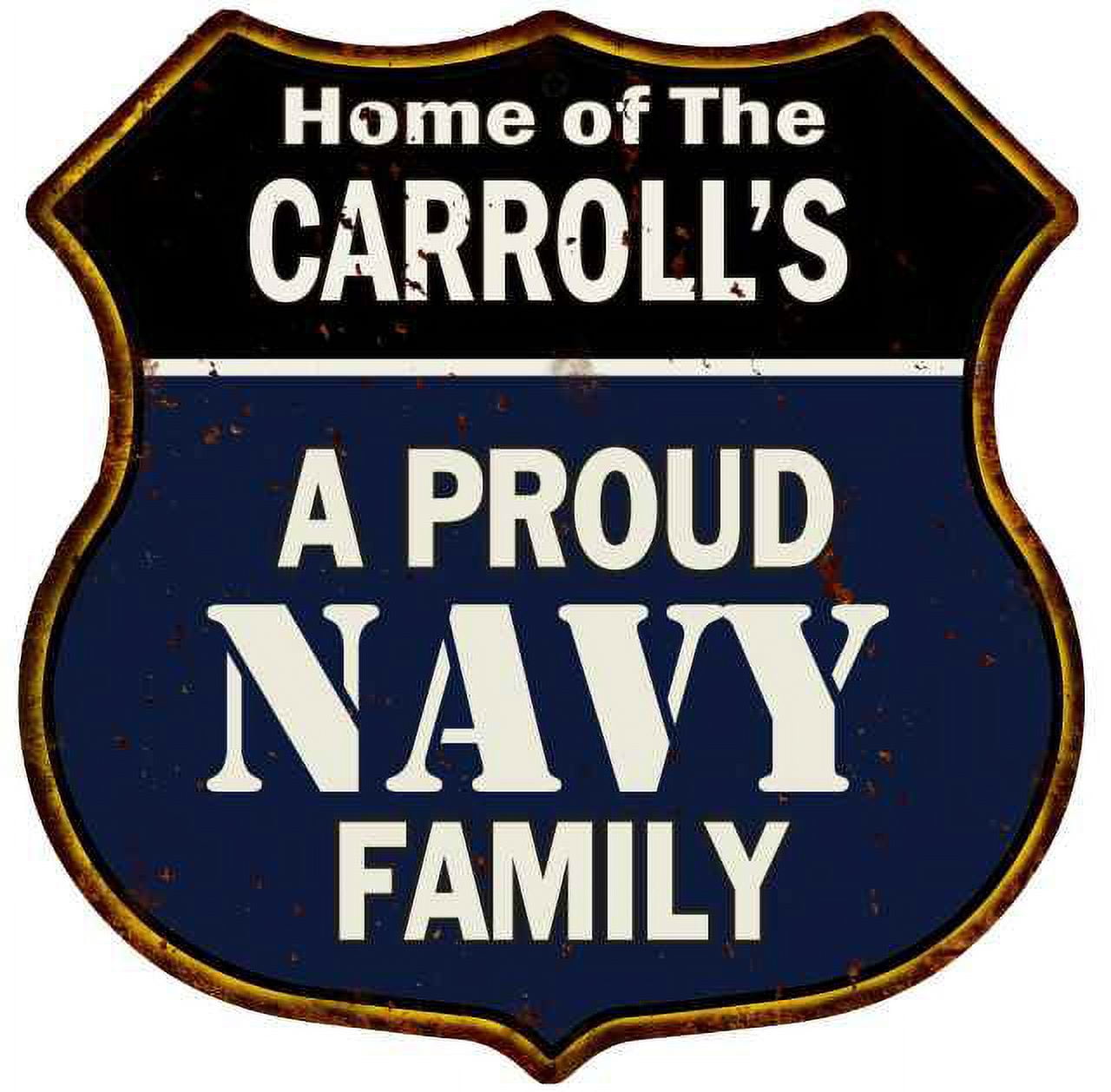 CARROLL'S Proud Navy Family Sign Shield Metal 12x12 Gift 211110017201 ...