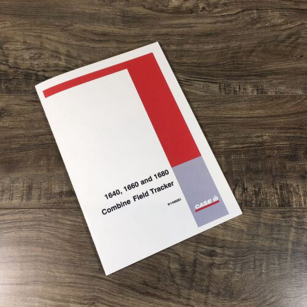 CASE 1640 1660 1680 COMBINE FIELD TRACKER OPERATORS MANUAL OWNERS BOOK ...