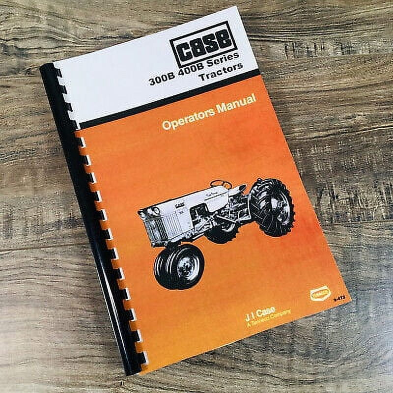 CASE 310B 410B TRACTORS OPERATORS MANUAL OWNERS BOOK MAINTENANCE ...
