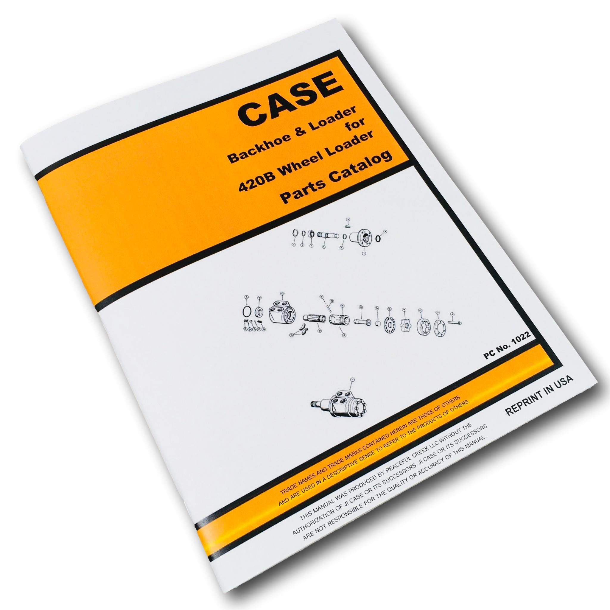 CASE 420B WHEEL TRACTOR PARTS MANUAL CATALOG ASSEMBLY SCHEMATIC ...