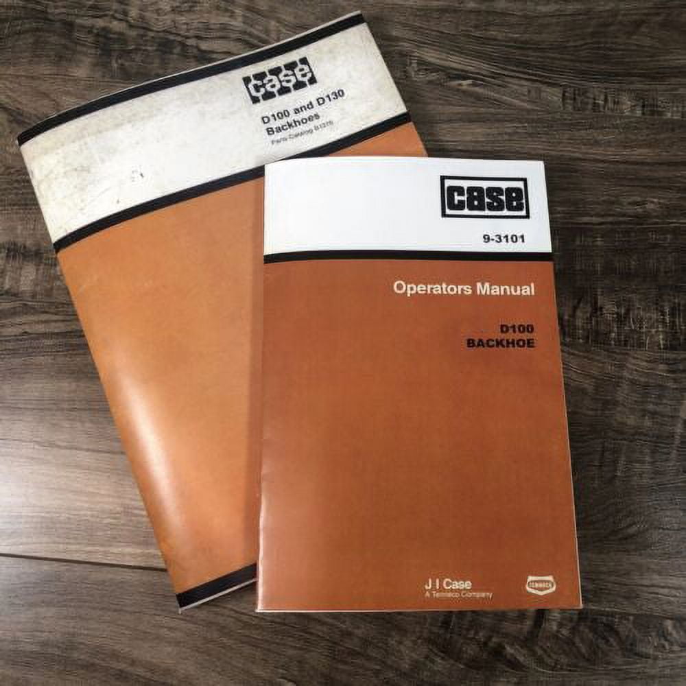 CASE D100 BACKHOE OPERATORS and PARTS MANUAL OWNERS BOOK CATALOG ...