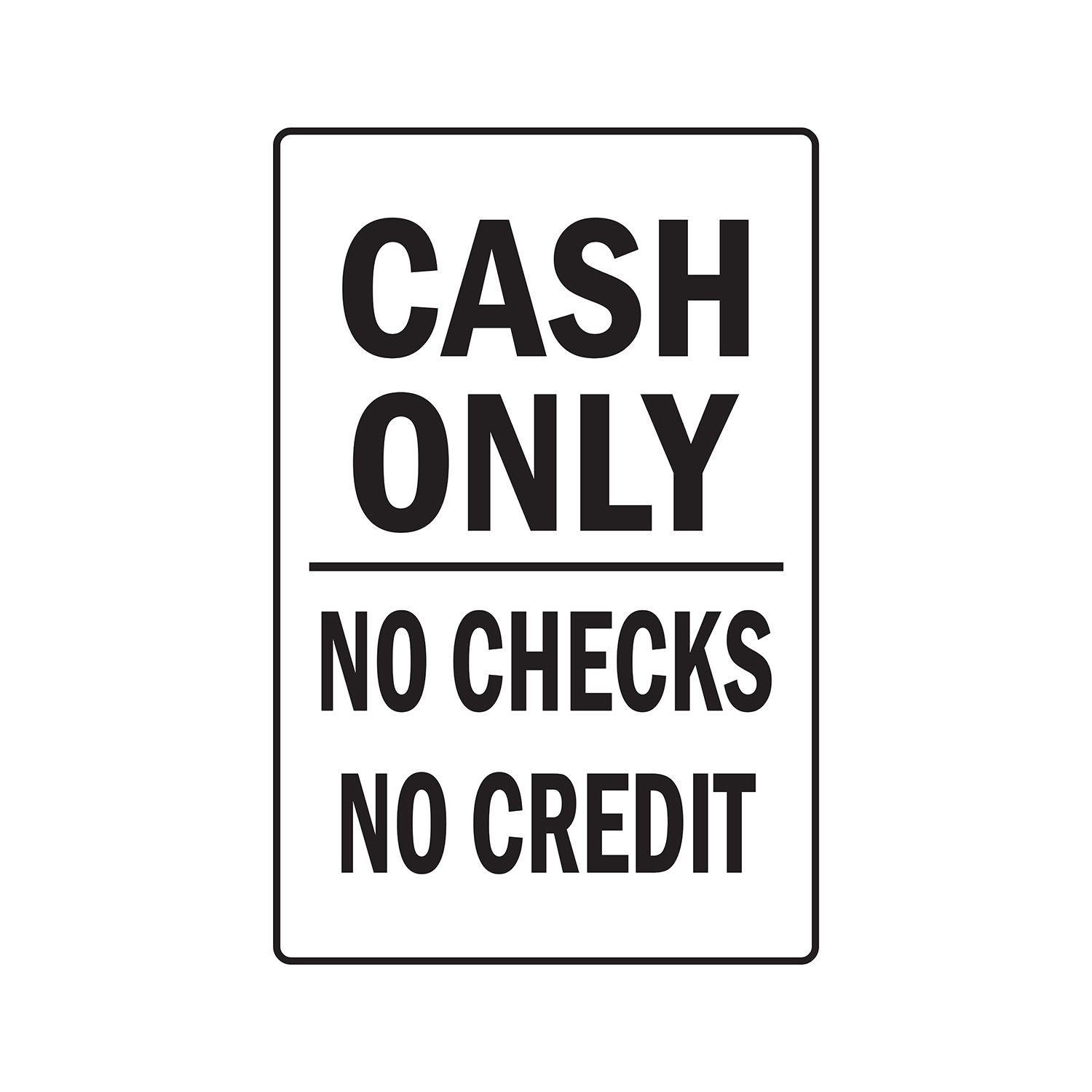 CASH ONLY Aluminum Sign money credit cards | Indoor/Outdoor | 18" Tall ...