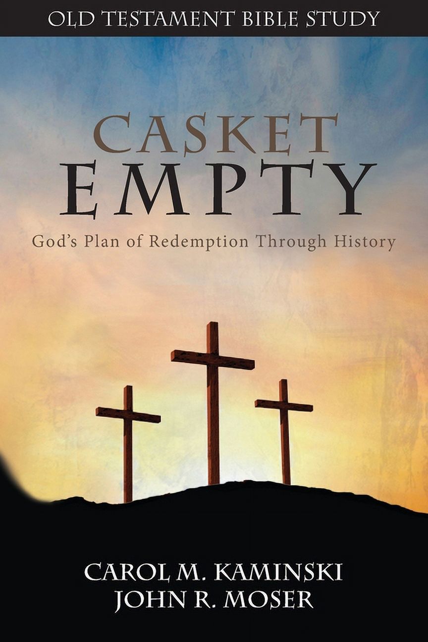 CASKET EMPTY Bible Study: Old Testament (Paperback) by Carol M Kaminski ...
