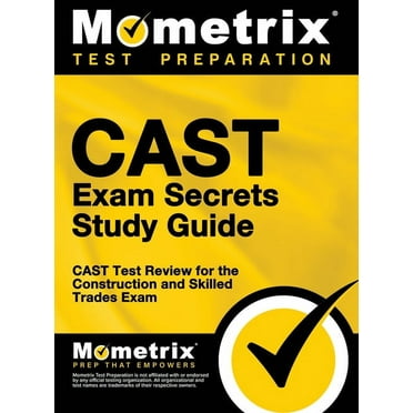 Cast Exam Secrets Study Guide: Cast Test Review for the Construction ...