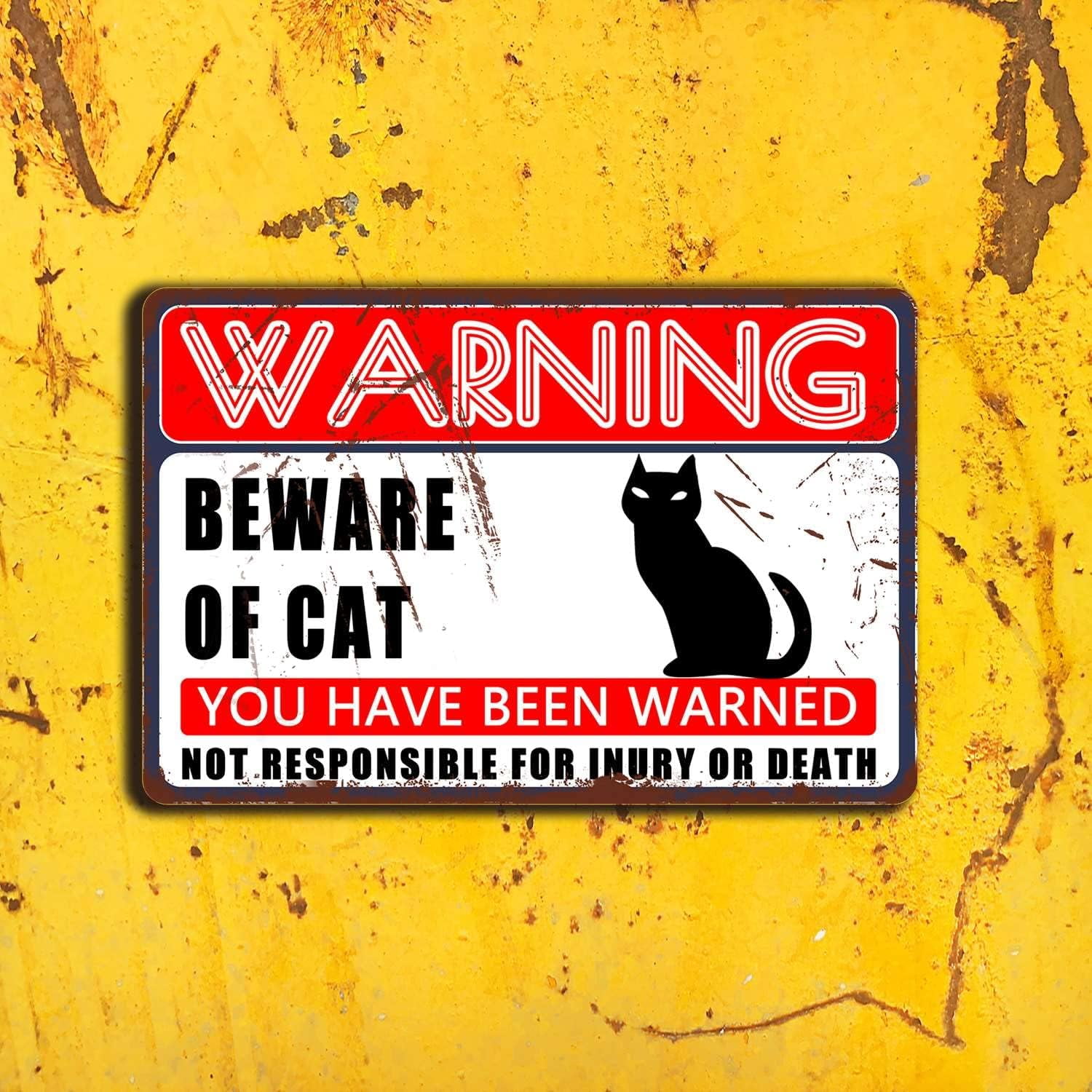 CAT Warning Beware of Dogs You Have Been Warned Not Responsible for ...