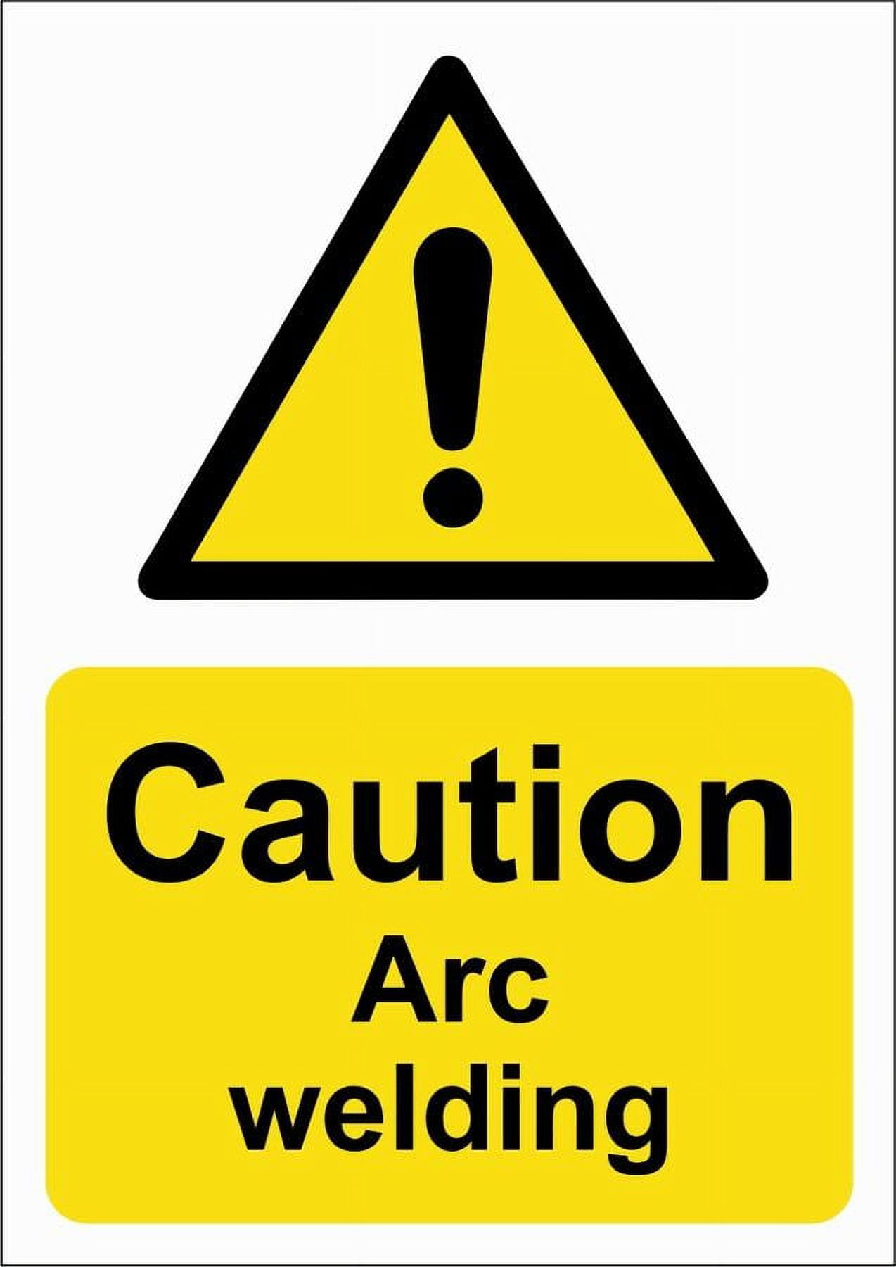 CAUTION ARC WELDING Metal Aluminum Sign OR FOAMEX SIGN SITE/SAFETY ...