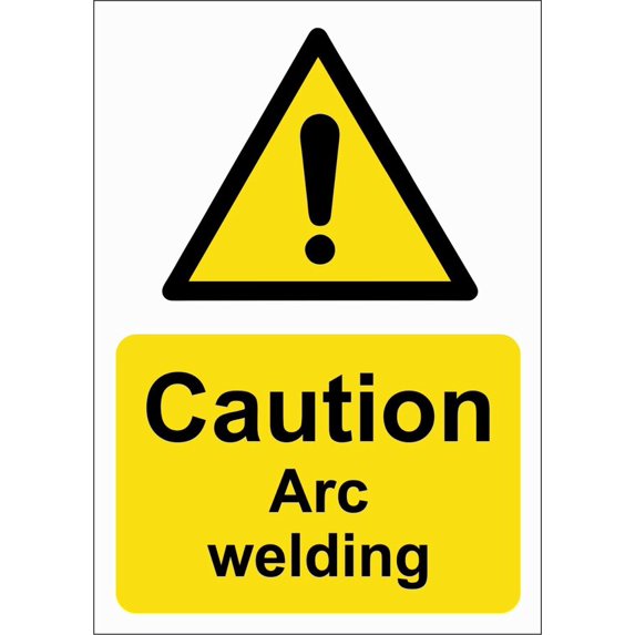 CAUTION ARC WELDING Metal Aluminum Sign OR FOAMEX SIGN SITE/SAFETY ...
