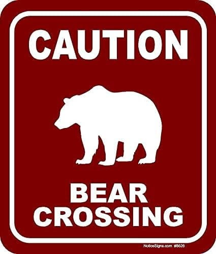 CAUTION BEAR CROSSING TRAIL BURGUNDY Aluminum Composite Outdoor Sign 15 ...