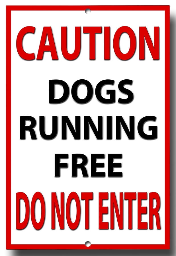 CAUTION DOGS RUNNING FREE DO NOT ENTER METAL SIGN,A5,WARNING,SECURITY ...