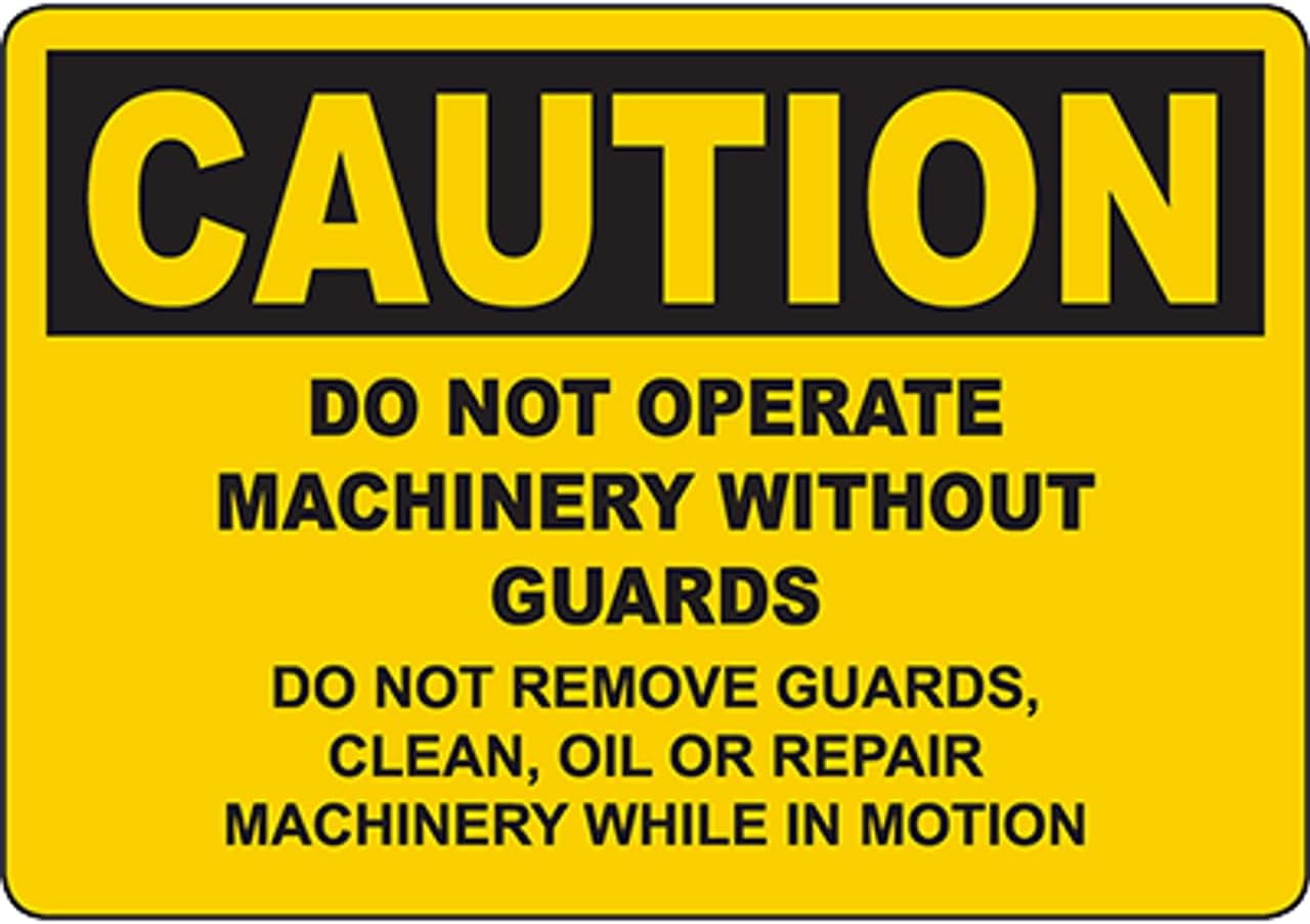 CAUTION Do Not Operate Without Guards Sign Safety Signs Caution Signs ...