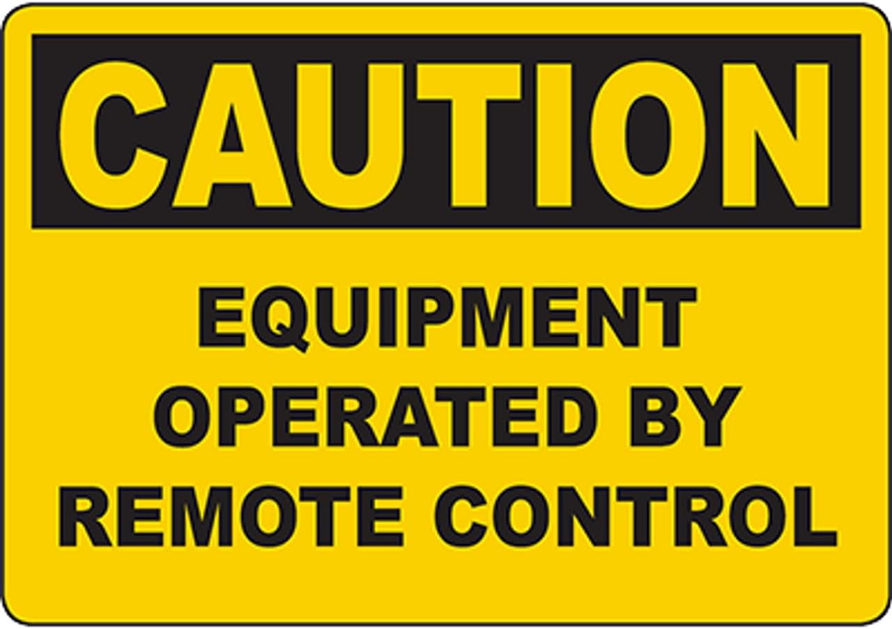 CAUTION Equipment Operated By Remote Control Sign Safety Signs Caution ...
