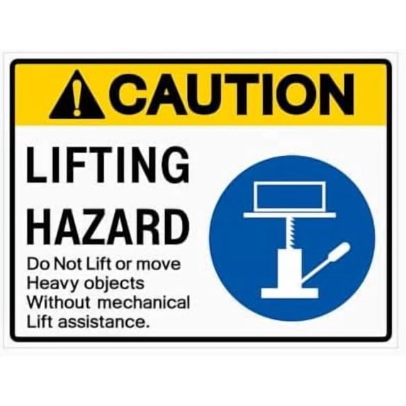 CAUTION LIFTING HAZARD DO NOT LIFT OR MOVE OBJECTS WITHOUT MECHANICAL ...