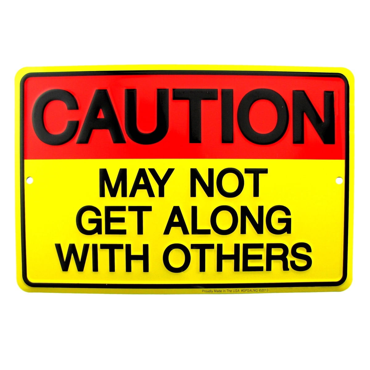 CAUTION May Not Get Along With Others Funny Embossed Sign Home Office ...