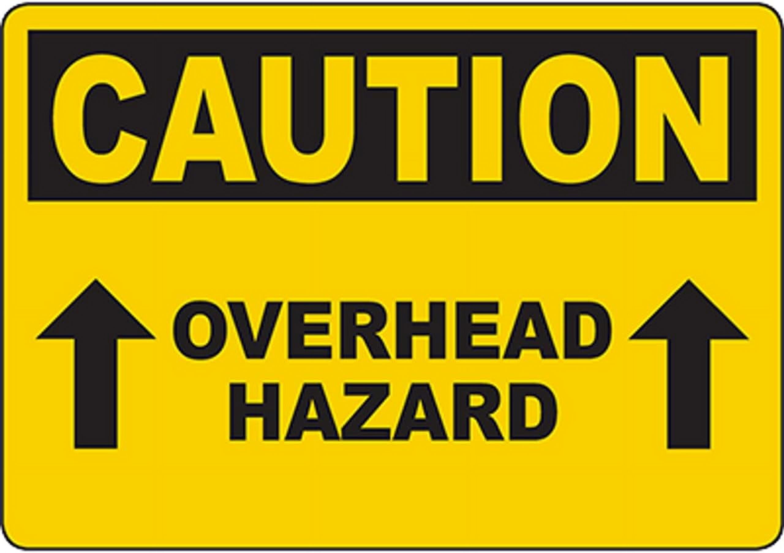 CAUTION Overhead Hazard Sign Safety Signs Caution Signs 8x12 Inch ...