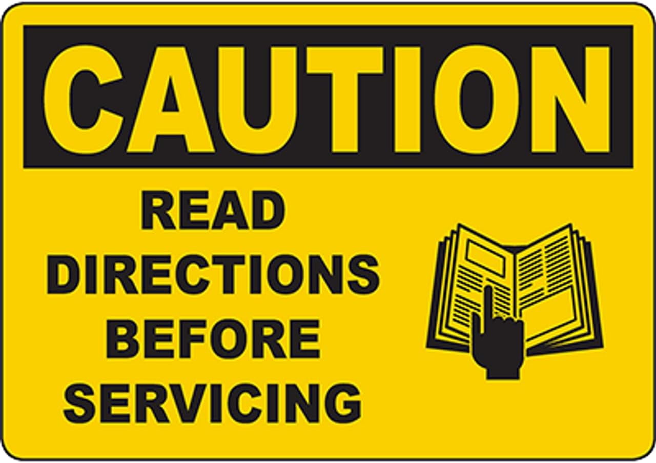 CAUTION Read Directions Before Servicing Sign Safety Signs Caution ...