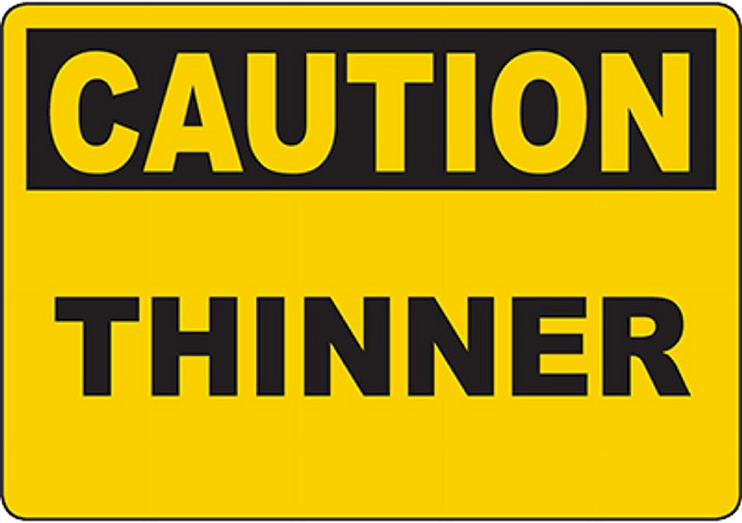 CAUTION Thinner Sign Safety Signs Caution Signs 8x12 Inch Notice Danger ...