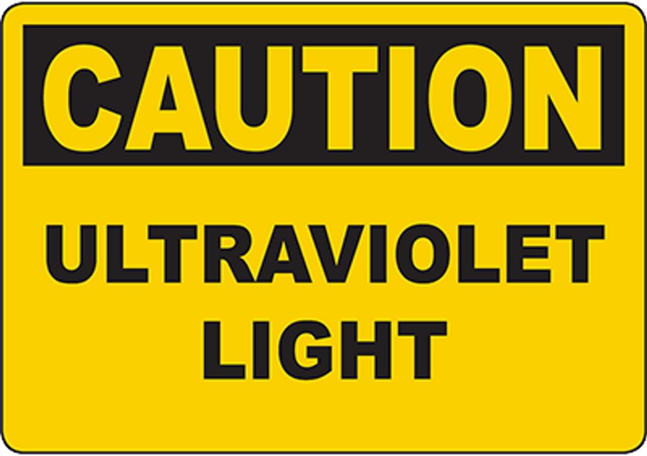 CAUTION Ultraviolet Light Sign Safety Signs Caution Signs 8x12 Inch ...
